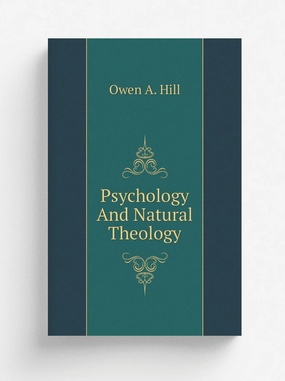 Psychology And Natural Theology | Owen A. Hill | 1921 | New York : Macmillan | Репринт