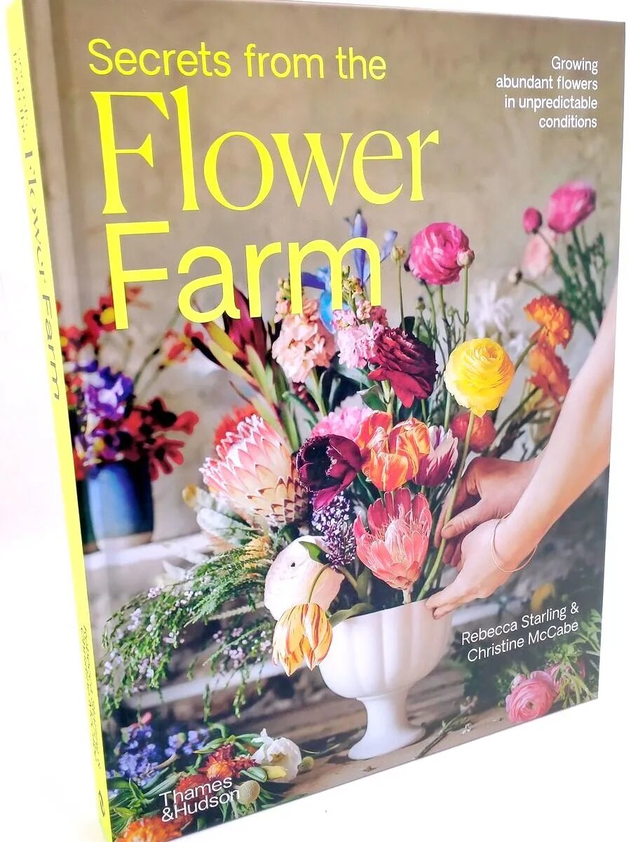 Secrets from the Flower Farm выращивание цветов | Thames & Hudson
