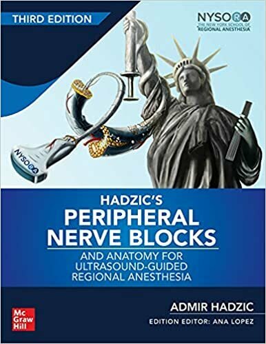 Hadzic's Peripheral Nerve Blocks and Anatomy for Ultrasound-Guided Regional Anesthesia, 3rd E，печатная книга переиздания