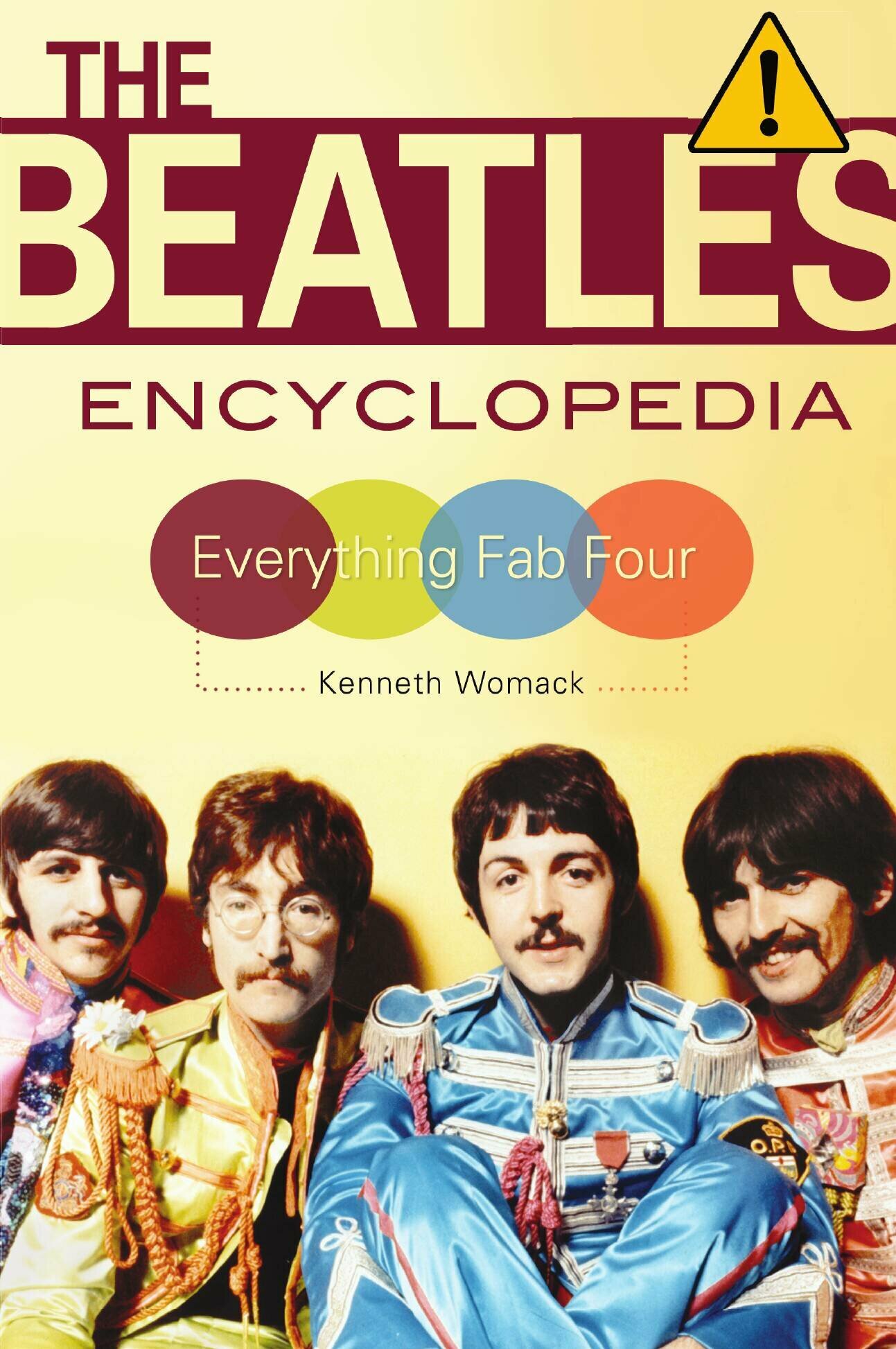 The Beatles Encyclopedia. Everything Fab Four
