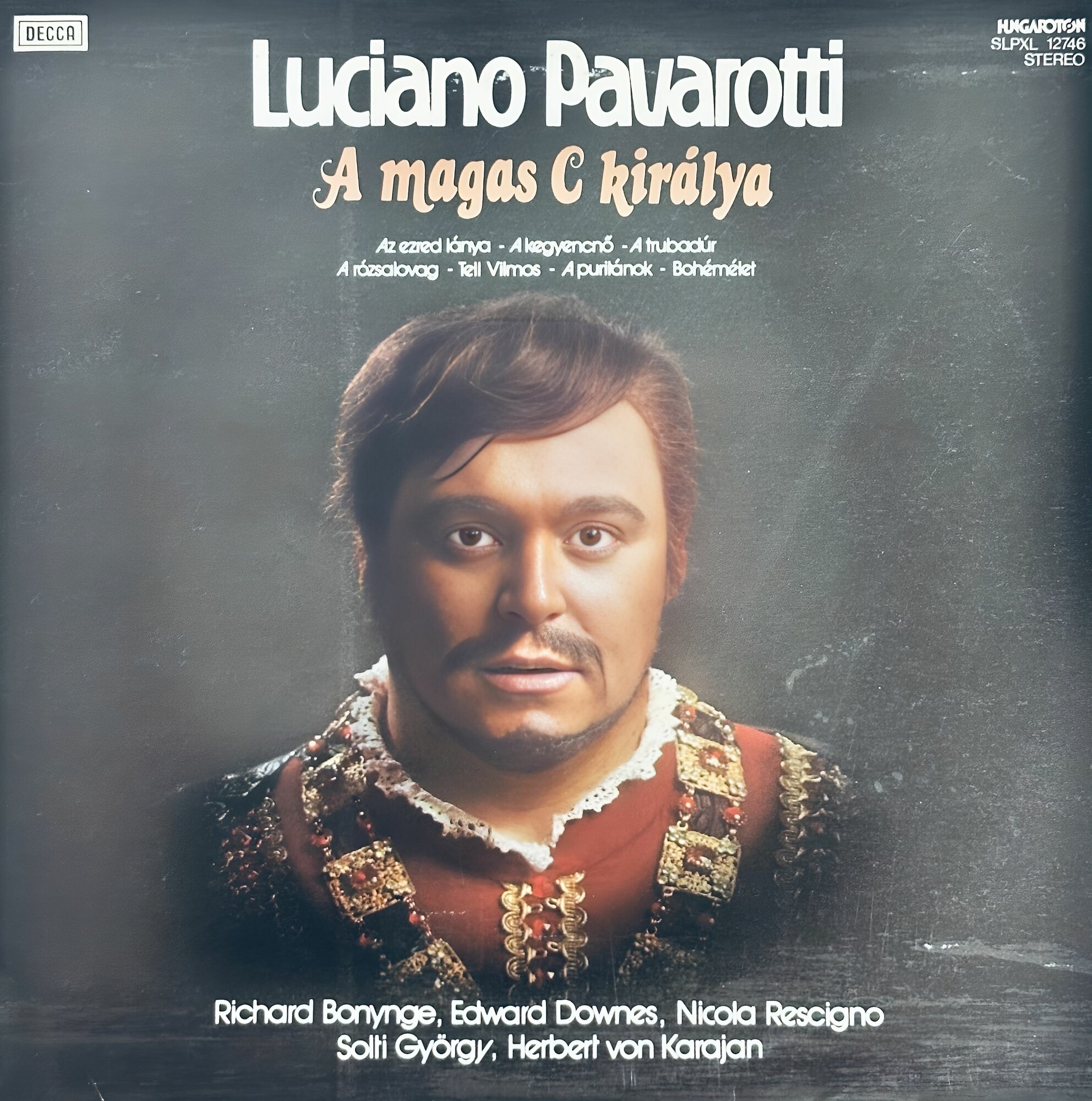 Luciano Pavarotti "A Magas C Kiralya", винил LP12" 1974 Hungary