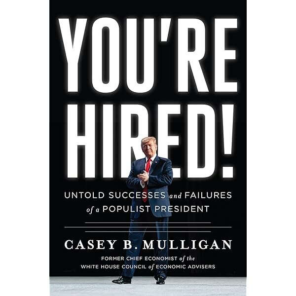 You're Hired: Untold Successes and Failures of a Populist President，Reprinted paperback book