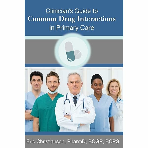 Clinician's Guide to Common Drug Interactions in Primary Care，Reprinted paperback book