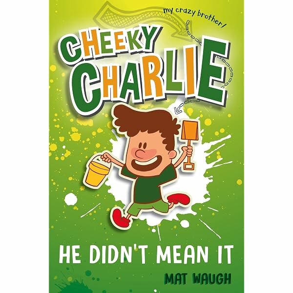 Cheeky Charlie: He Didn't Mean It (My Crazy Brother Book 4)，Reprinted paperback book