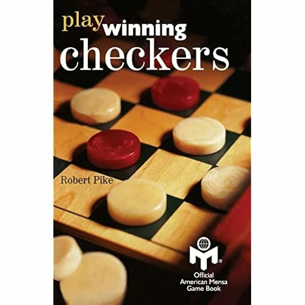 Play Winning Checkers: Official Mensa Game Book (w/registered Icon/trademark as shown on the front cover)，Reprinted paperback book