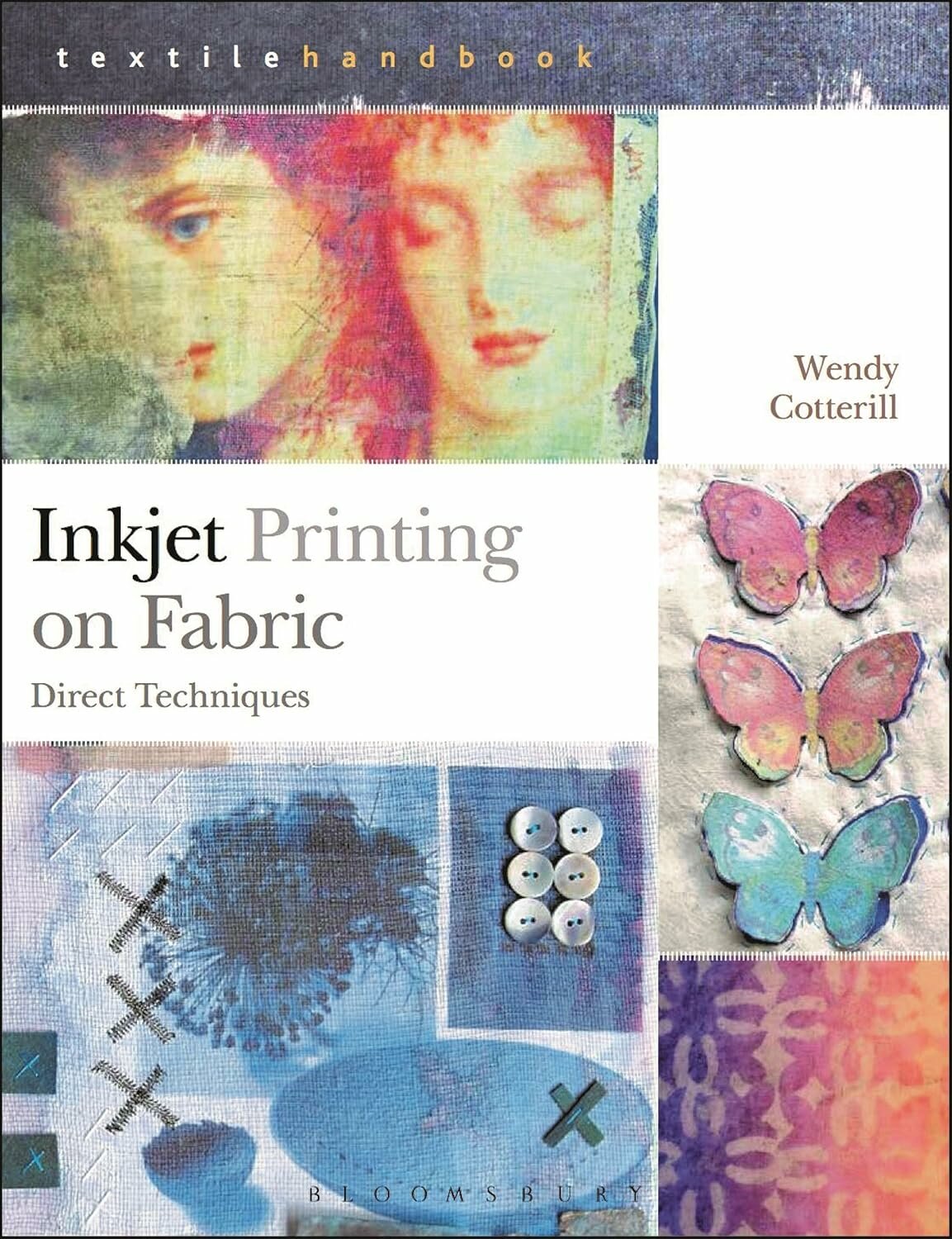 Inkjet Printing on Fabric: Direct Techniques (Textiles Handbooks)，Reprinted paperback book