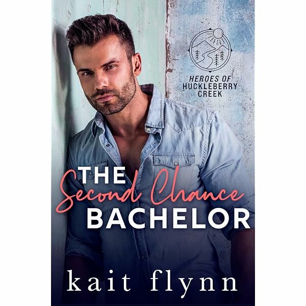 Second Chance Bachelor: A Second Chance Firefighter Bachelor Auction Small Town Romance (Heroes of Huckleberry Creek Book 4)，Reprinted paperback book