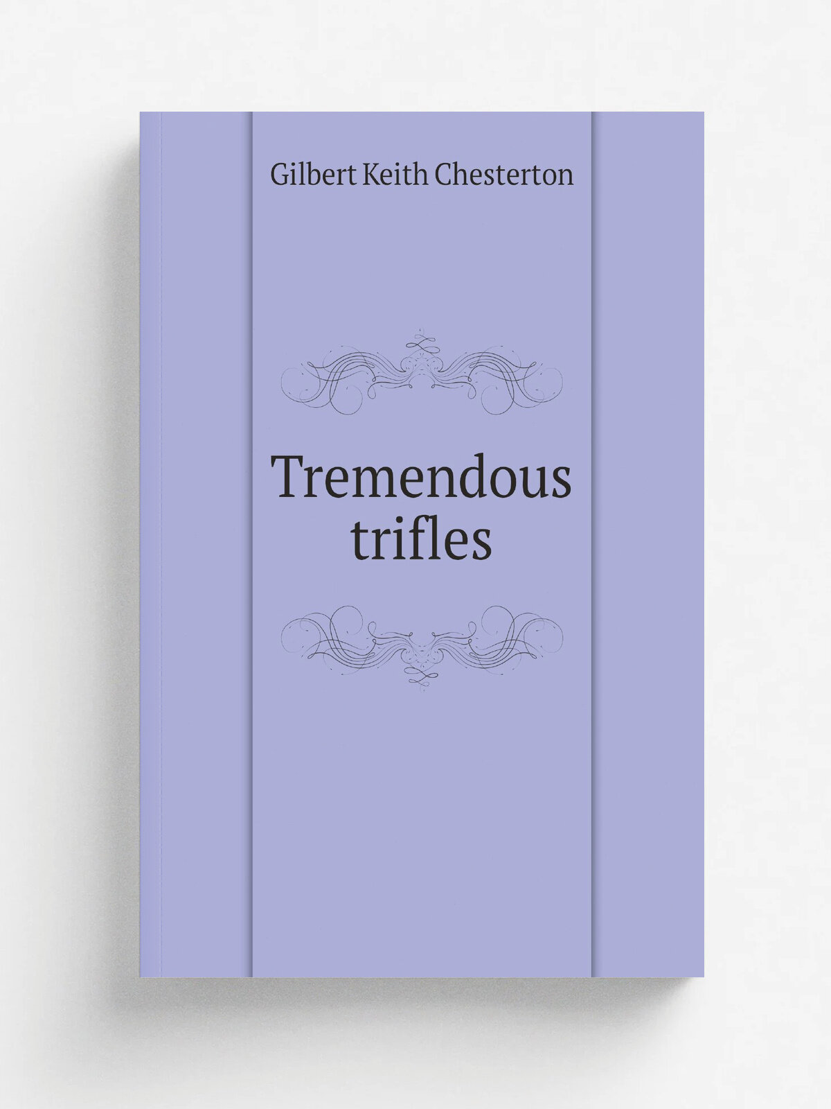 Tremendous trifles