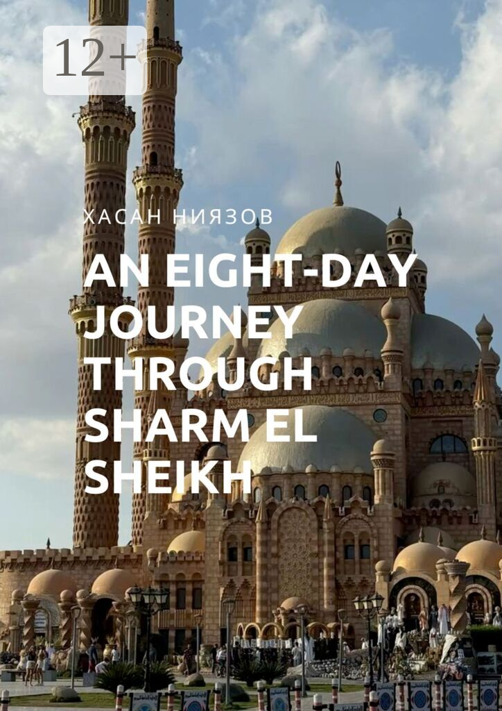 An Eight-Day Journey Through Sharm El Sheikh