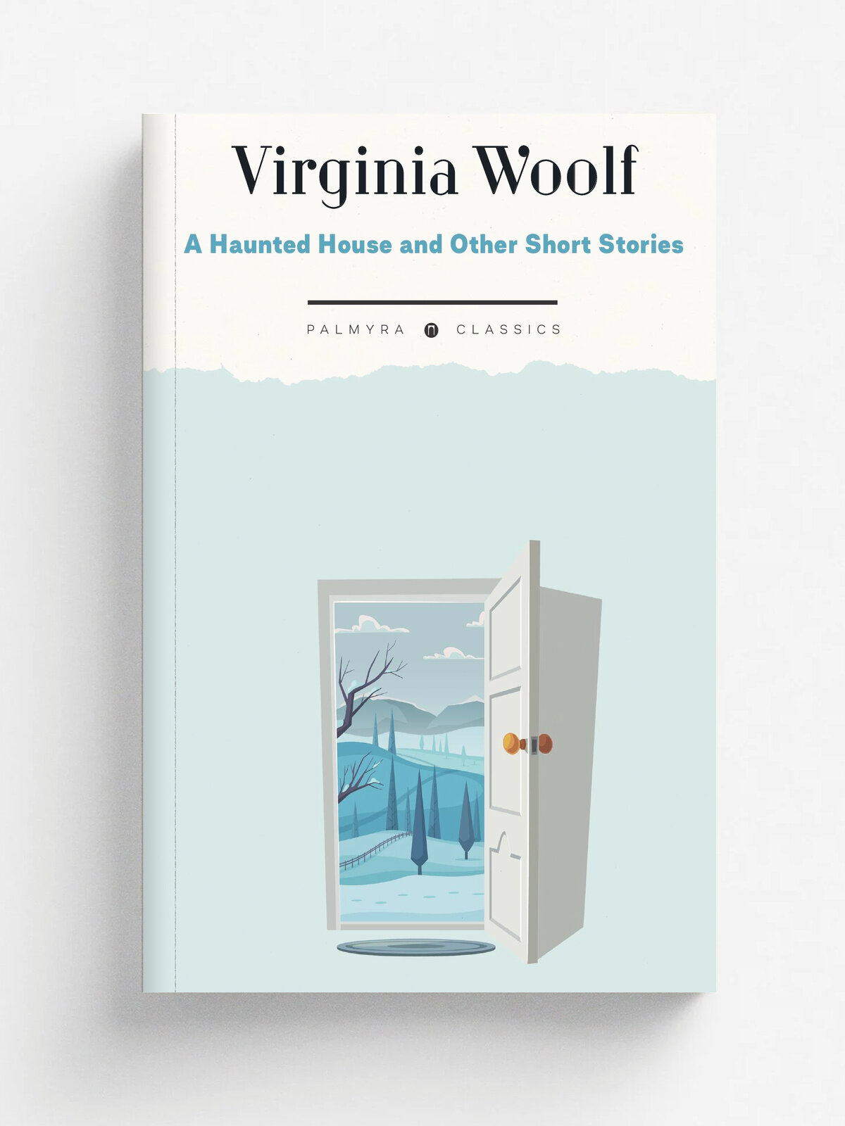 A Haunted House and Other Short Stories