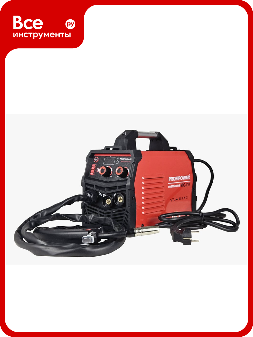 Сварочный полуавтомат Profipower инвертор без газа MIG-210 MIG/MMA/TIG (3 B 1) E0256