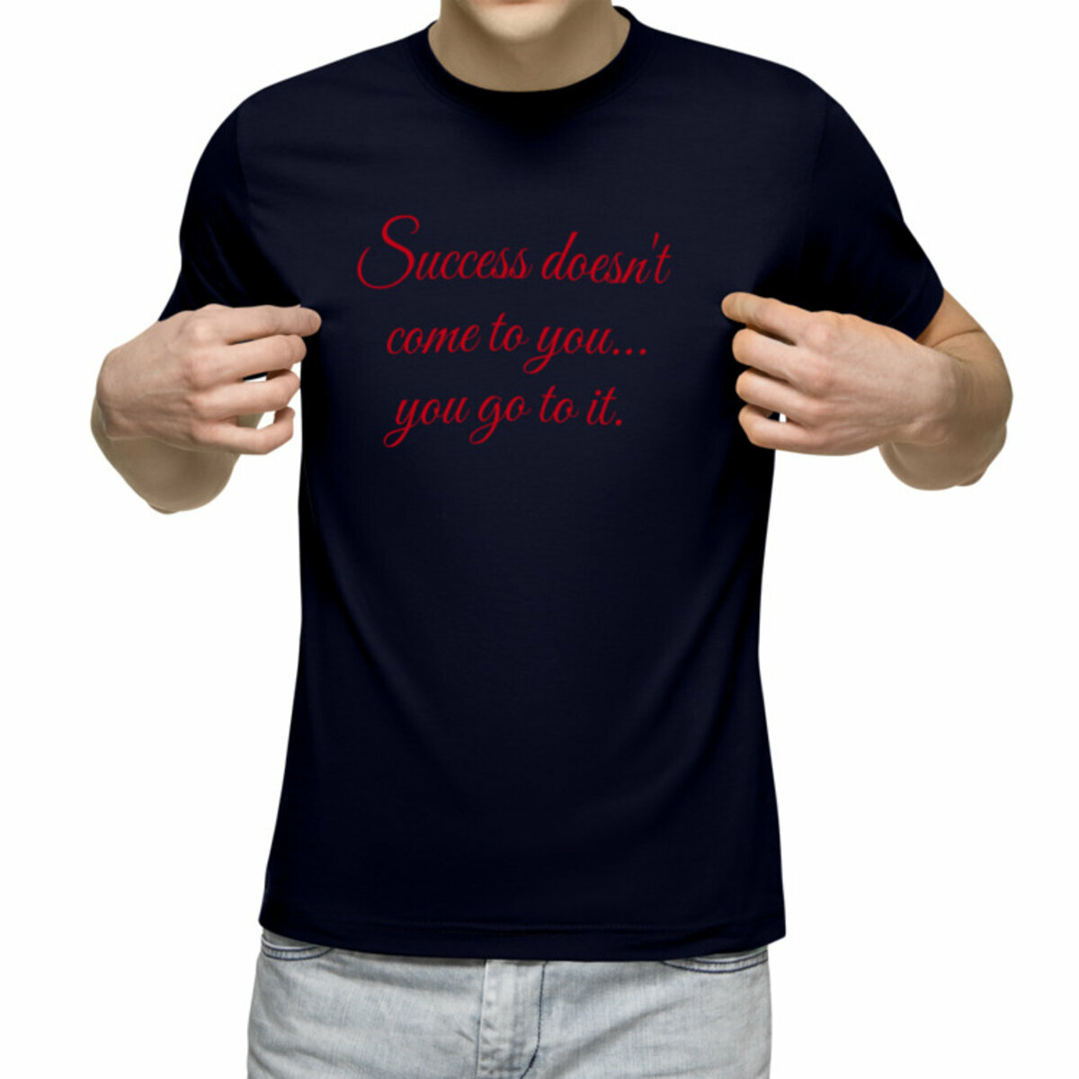 Мужская футболка «Success doesnt come to youyou go to it. подарок» (темно-синий, 3XL)