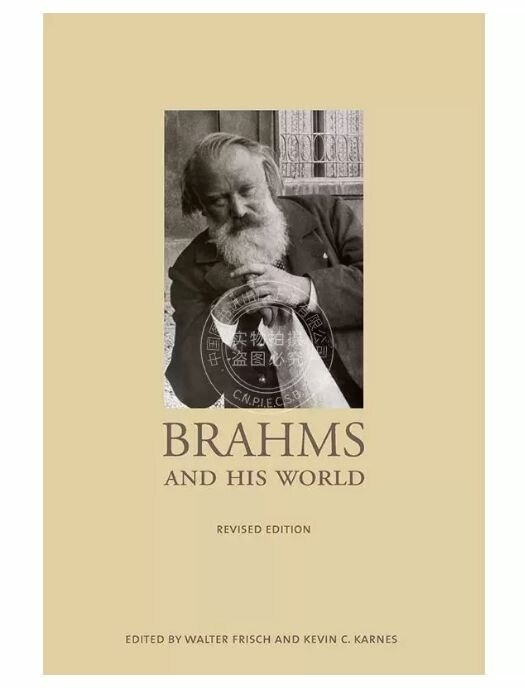 Brahms and His World: Revised Edition