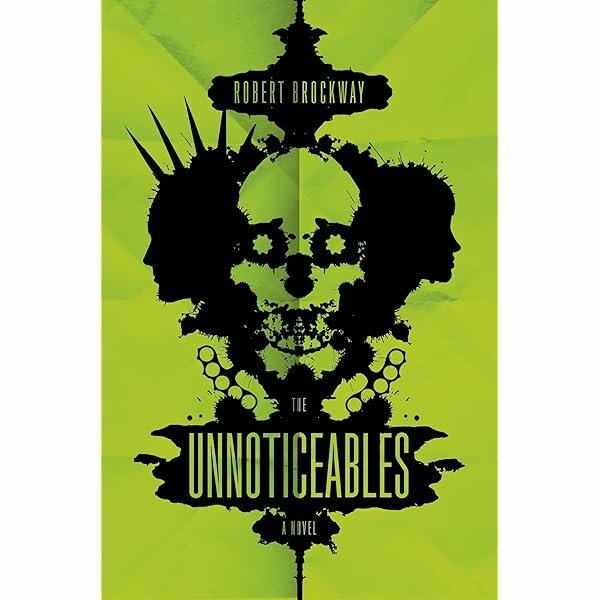 The Unnoticeables: A Novel (The Vicious Circuit)，Reprinted paperback book