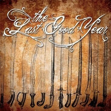 The Last Good Year - The Last Good Year (1CD-Аудио, Россия 2008, NM/VG+)