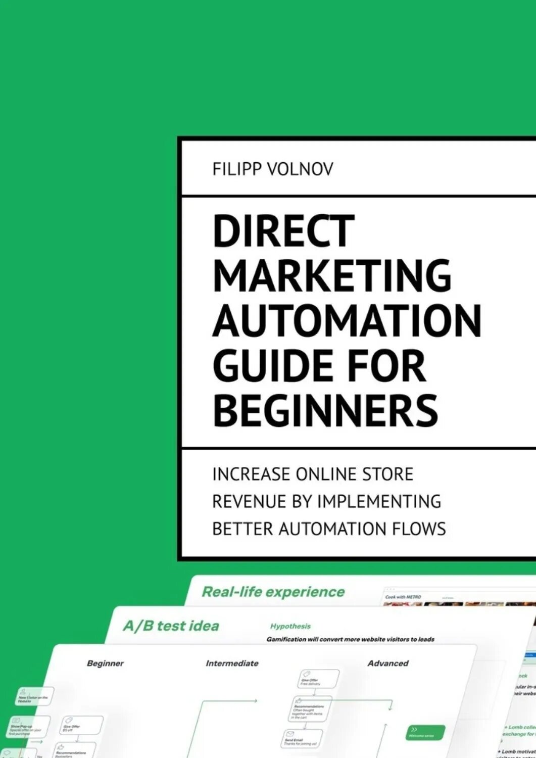Direct Marketing Automation Guide for Beginners. Increase online store revenue by implementing better automation flows [Цифровая книга]