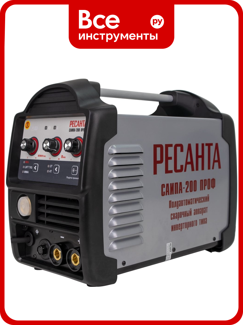 Сварочный полуавтомат Ресанта САИПА-200ПРОФ инверторный профессиональный с функциями MIG/MAG, MMA и TIG для сварки