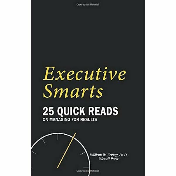 Executive Smarts: 25 Quick Reads on Managing for Results，Reprinted paperback book