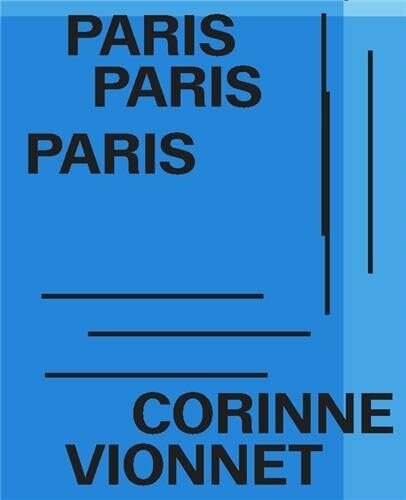 Paris Paris Paris by Corinne Vionnet