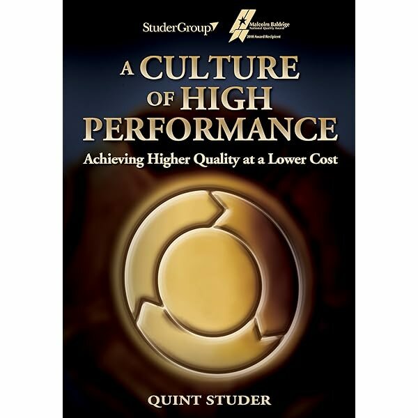 A Culture of High Performance: Achieving Higher Quality at a Lower Cost，Reprinted paperback book