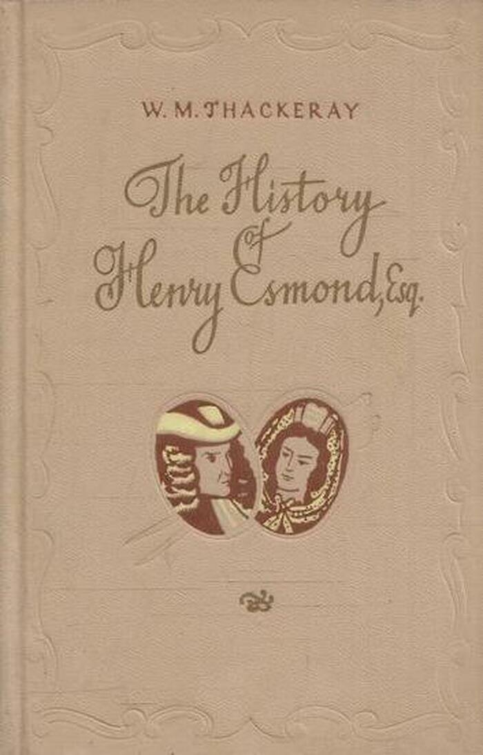 The History of Henry Esmond, Esq / История Генри Эсмонда, эсквайра
