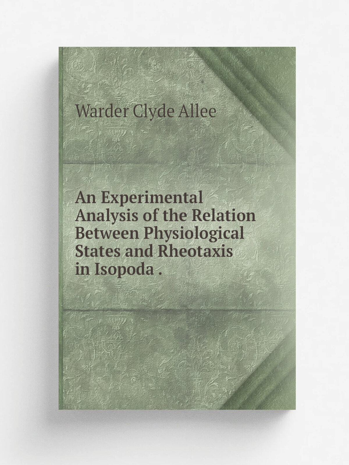 An Experimental Analysis of the Relation Between Physiological States and Rheotaxis in Isopoda .