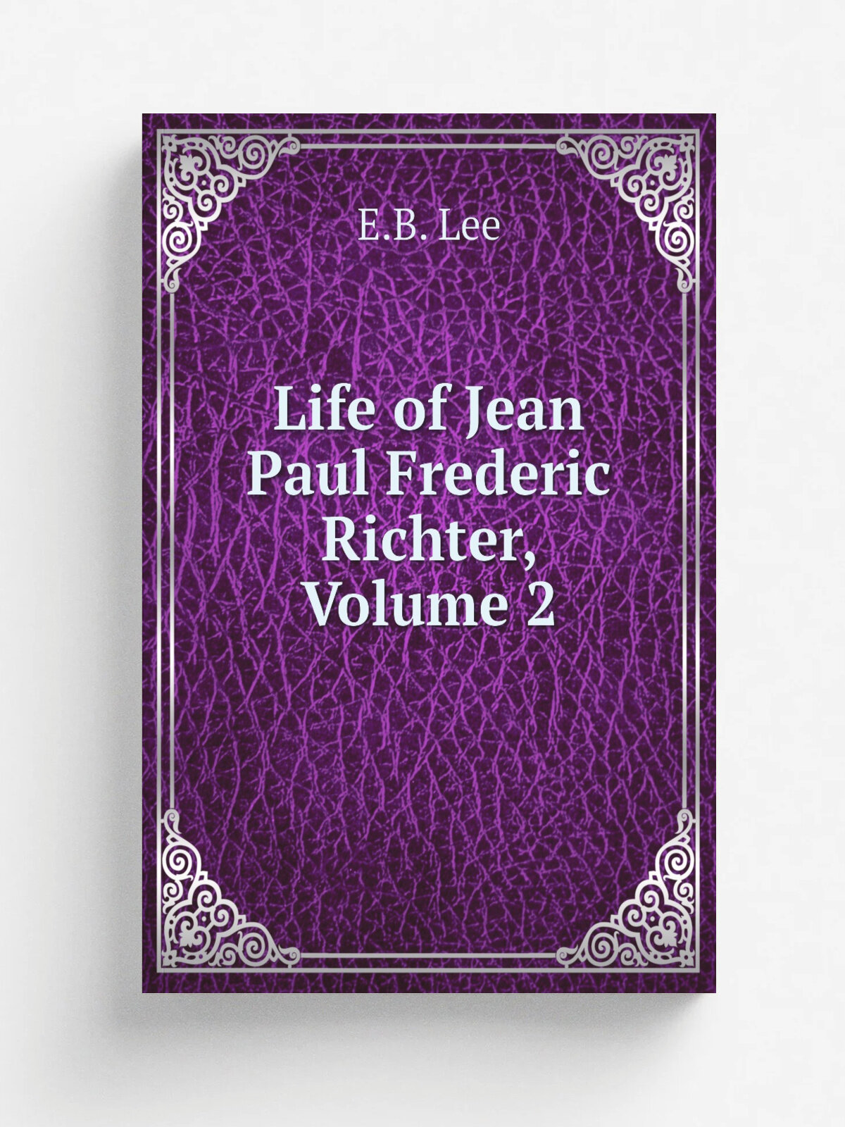 Life of Jean Paul Frederic Richter, Volume 2