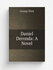 Daniel Deronda: A Novel | George Eliot | 1876 | William Blackwood andSons | Репр...