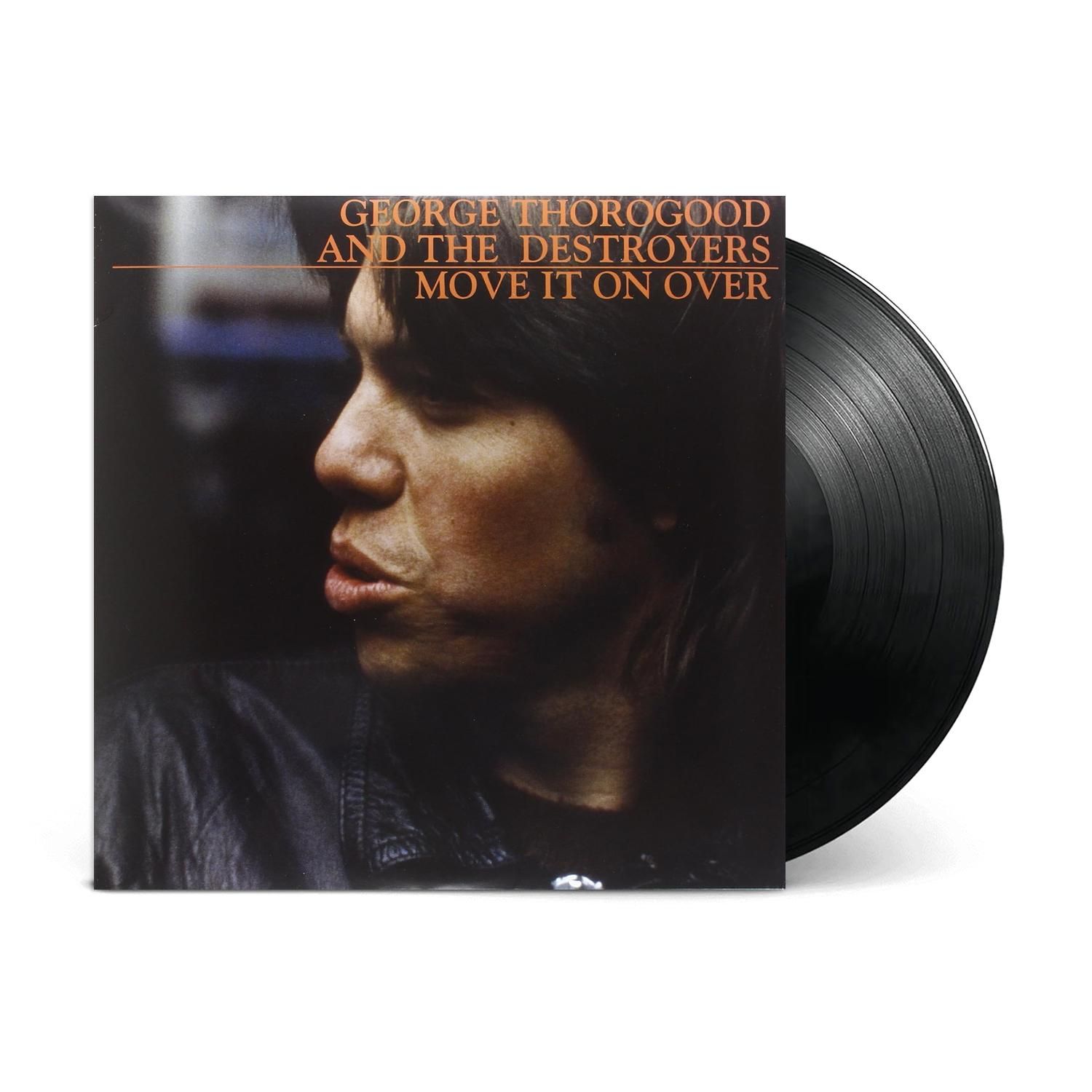 Виниловая пластинка George Thorogood & The Destroyers - Move It On Over, Vinyl, LP