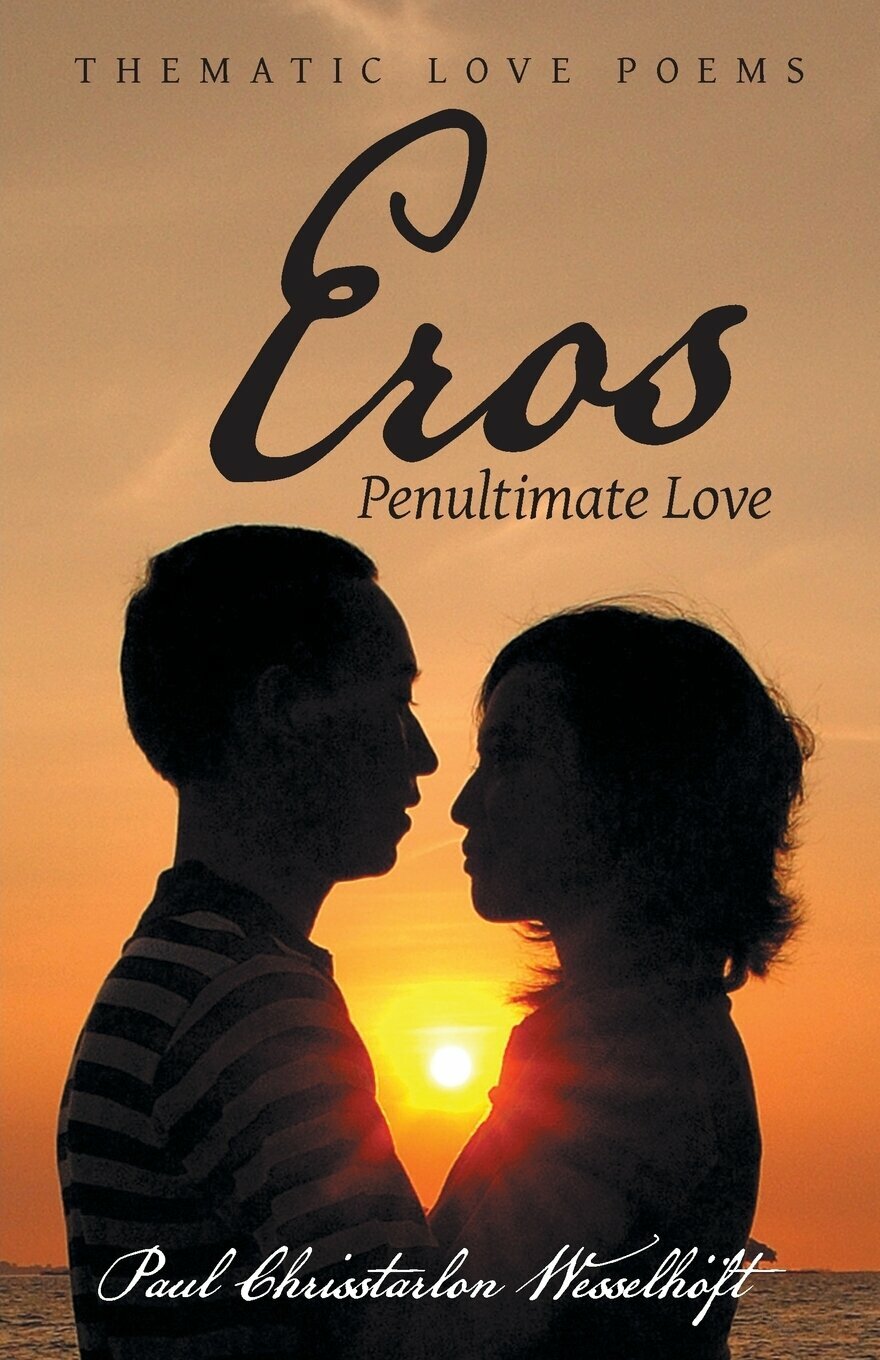 Eros. Penultimate Love