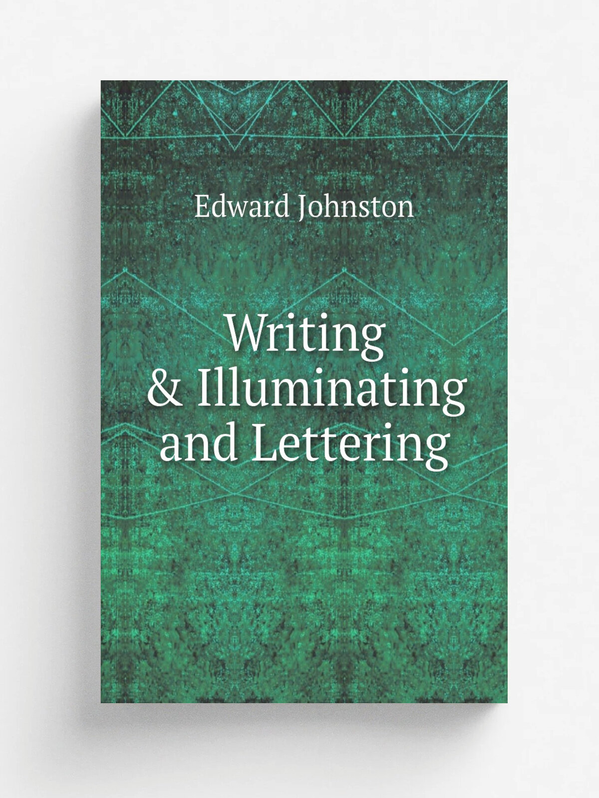 Writing & Illuminating and Lettering