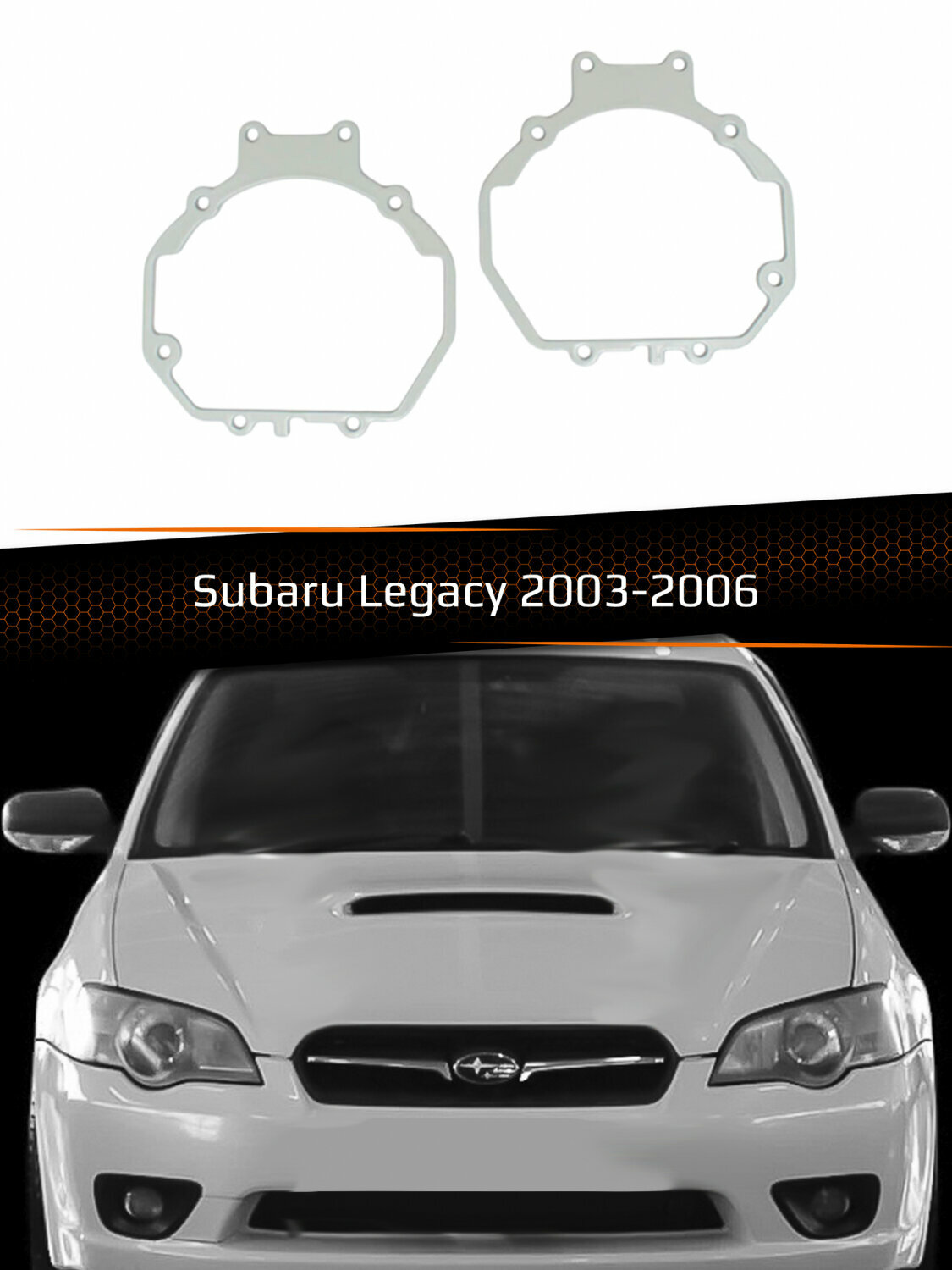 Переходные рамки для линз SUBARU LEGACY 2003-2006