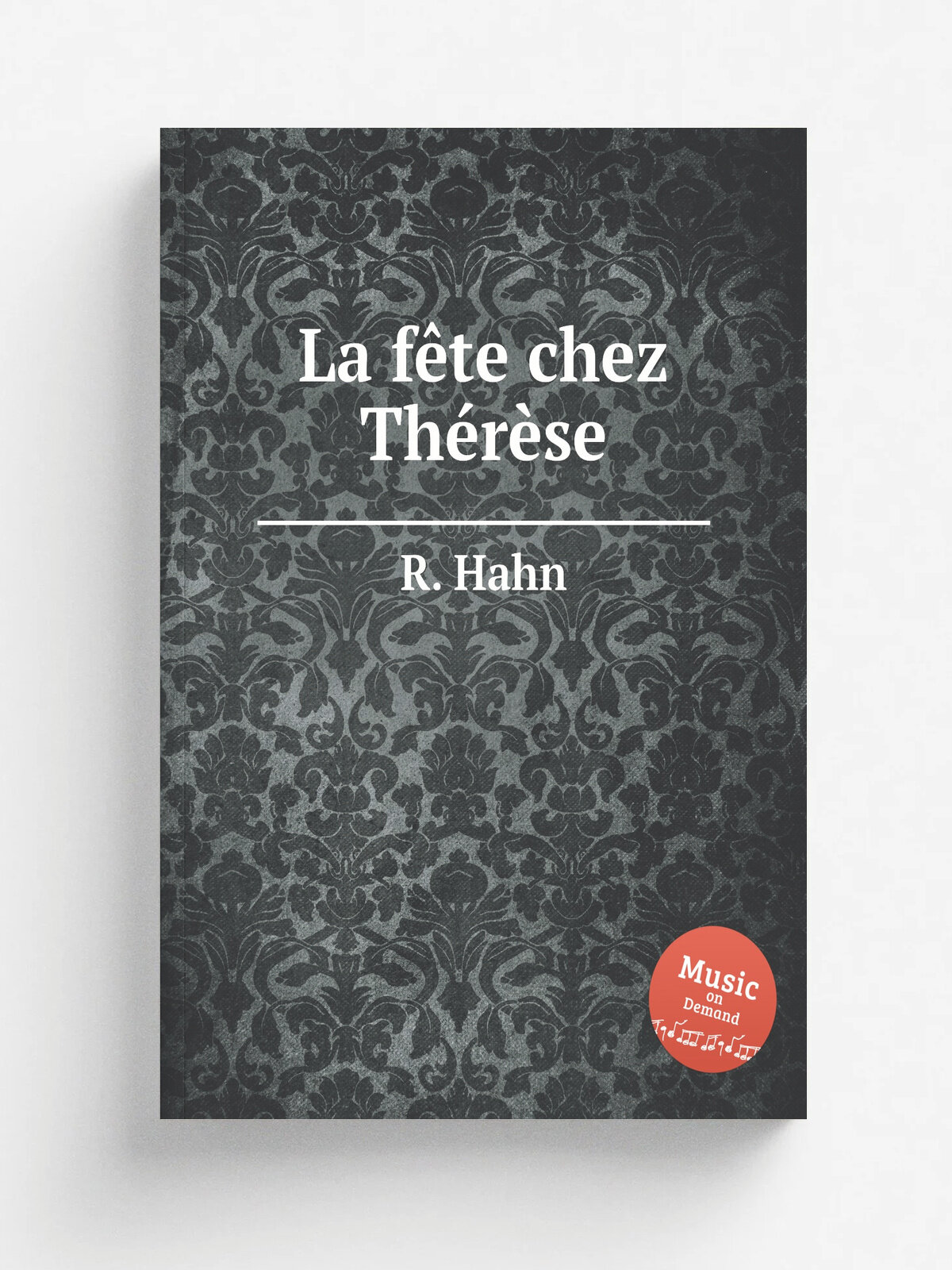 La f.te chez Th.r.se | R. Hahn | 1910 | Репринт