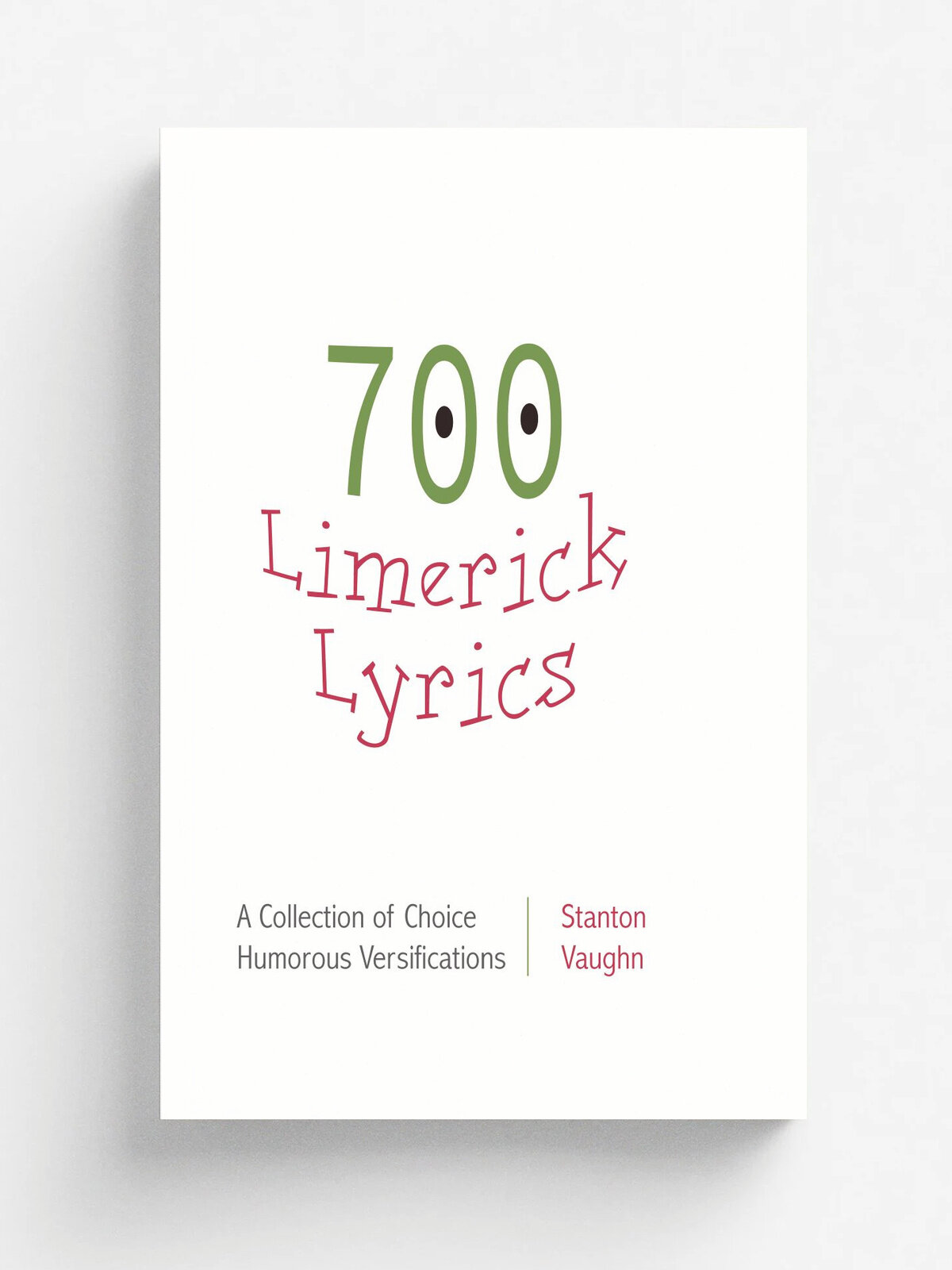 700 limerick lyrics; a collection of choice humorous versifications