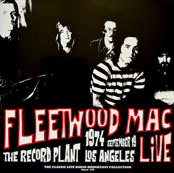 Fleetwood Mac "Виниловая пластинка Fleetwood Mac Live (The Record Plant Los Angeles 1974 19th September) - Red"