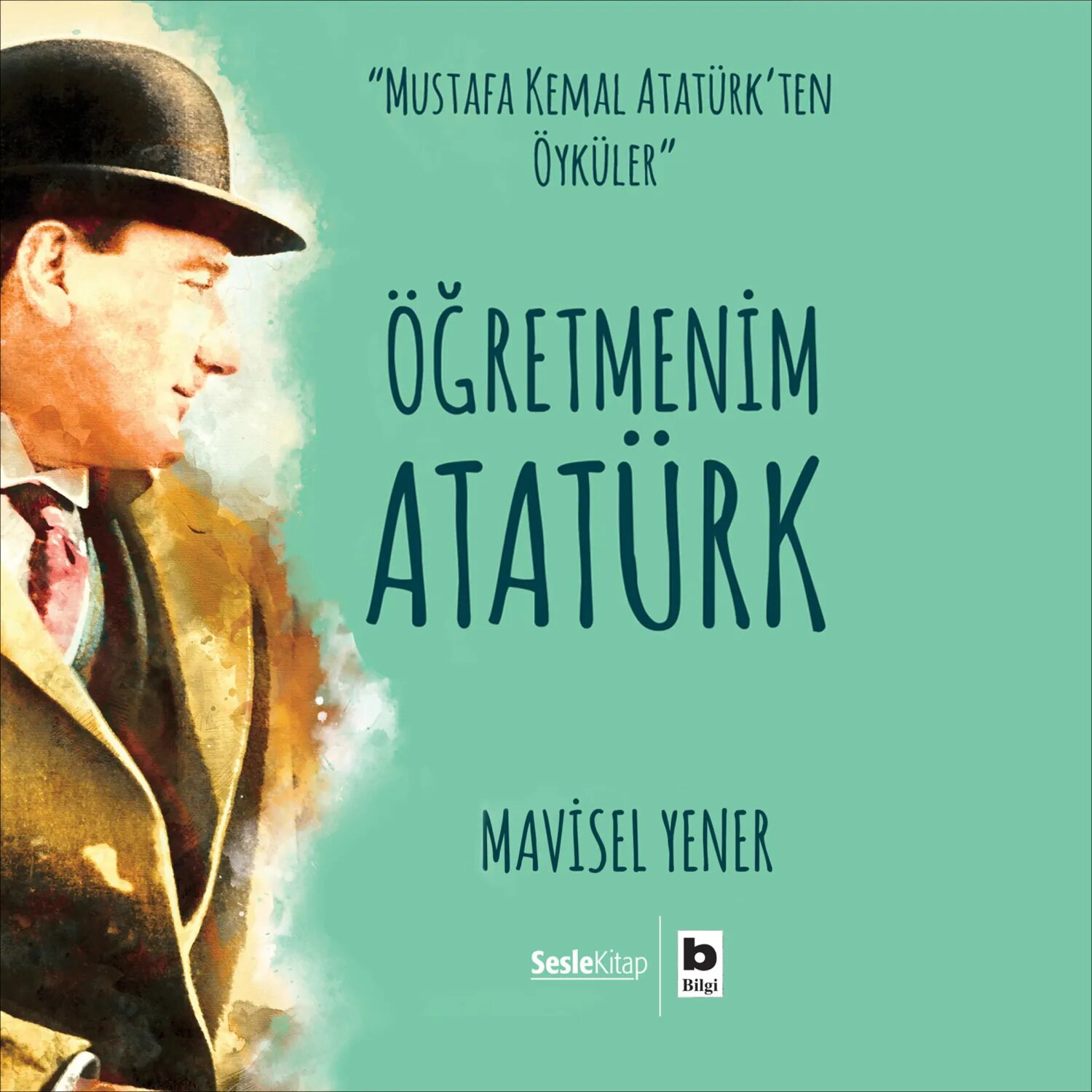Öğretmenim Atatürk [Аудиокнига]