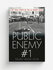 Public Enemy #1