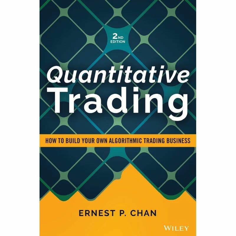 Quantitative Trading: How to Build Your Own Reprinted books