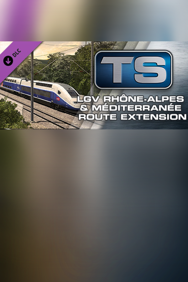Train Simulator LGV Rhône-Alpes & Méditerranée Route Extension Add-On DLC, РФ + СНГ