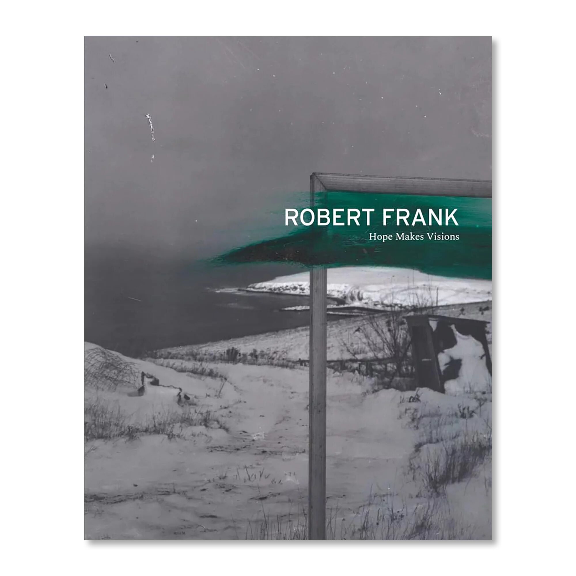 Robert Frank: Hope Makes Visions — фото 1