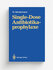 Single-Dose Antibiotikaprophylaxe