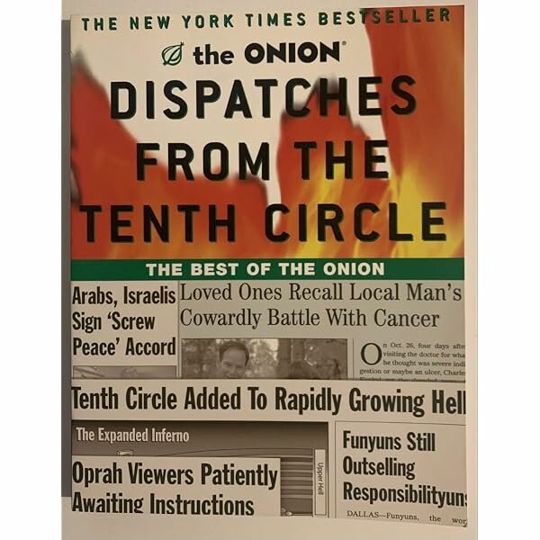 Dispatches from the Tenth Circle: The Best of The Onion，Reprinted paperback book