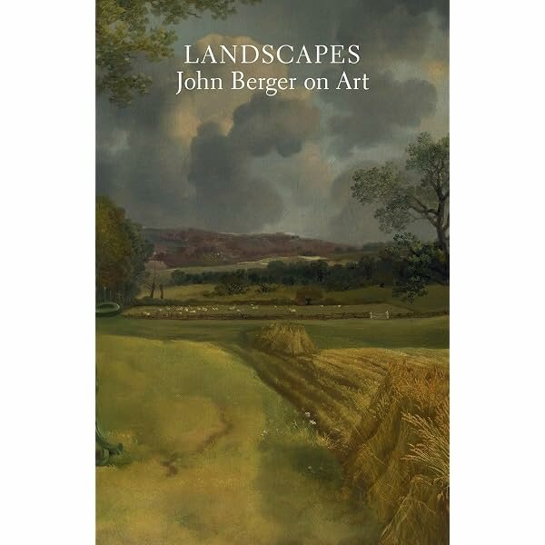 Landscapes: John Berger on Art，Reprinted paperback book
