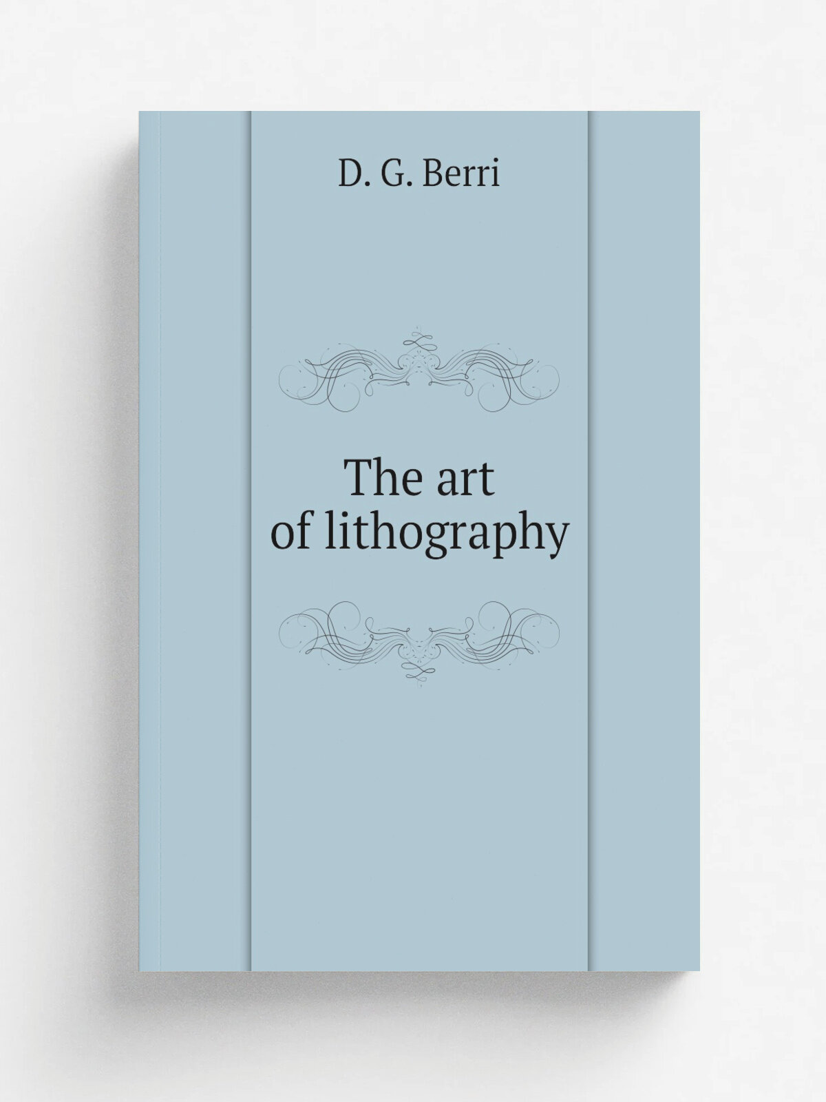 The art of lithography | D. G. Berri | Репринт