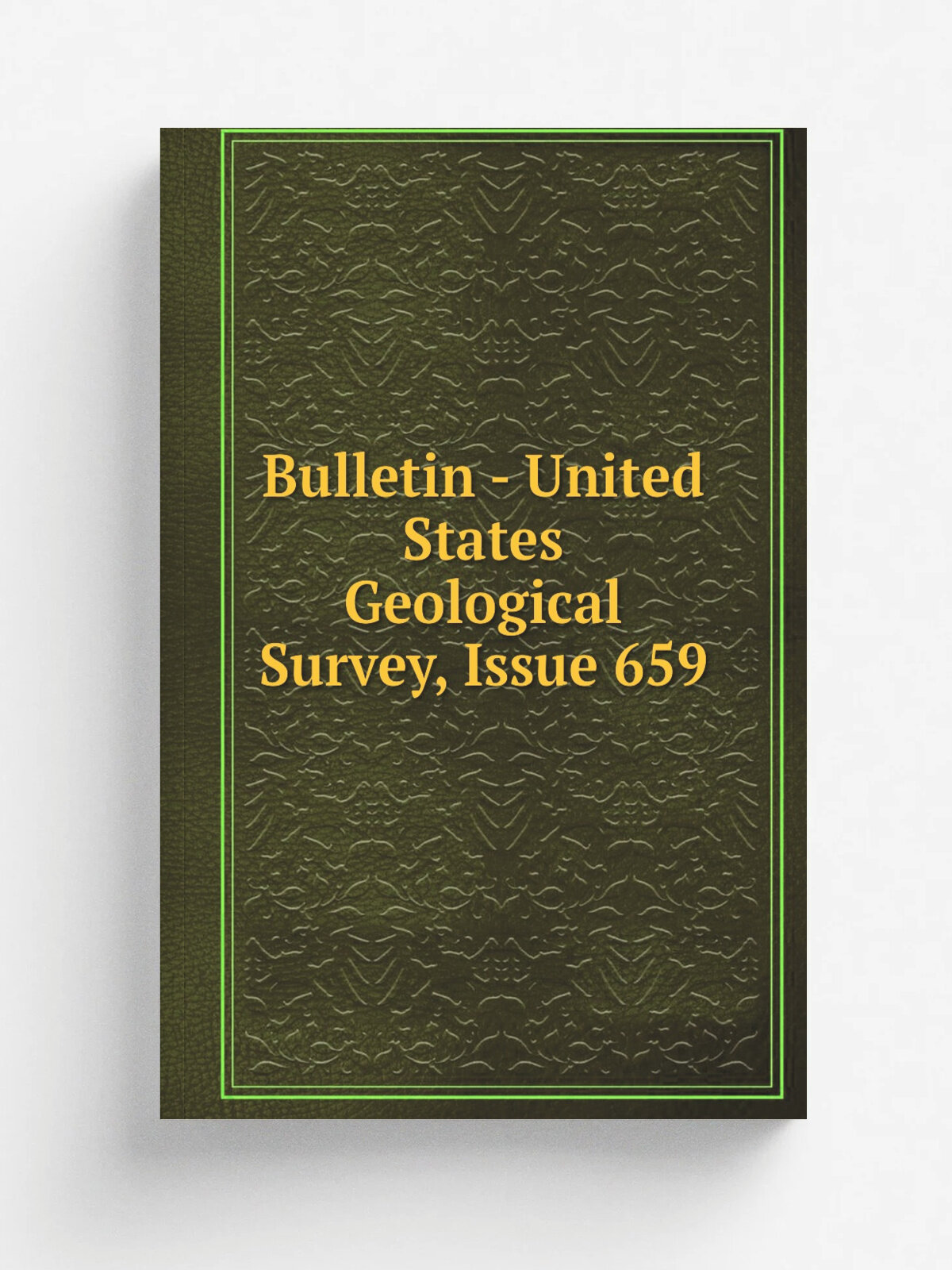 Bulletin - United States Geological Survey, Issue 659