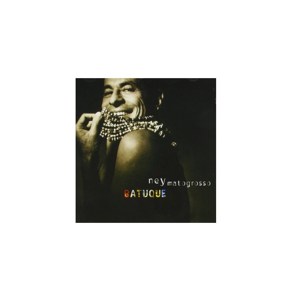 Диск Ney Matogrosso: Batuque (1 CD)