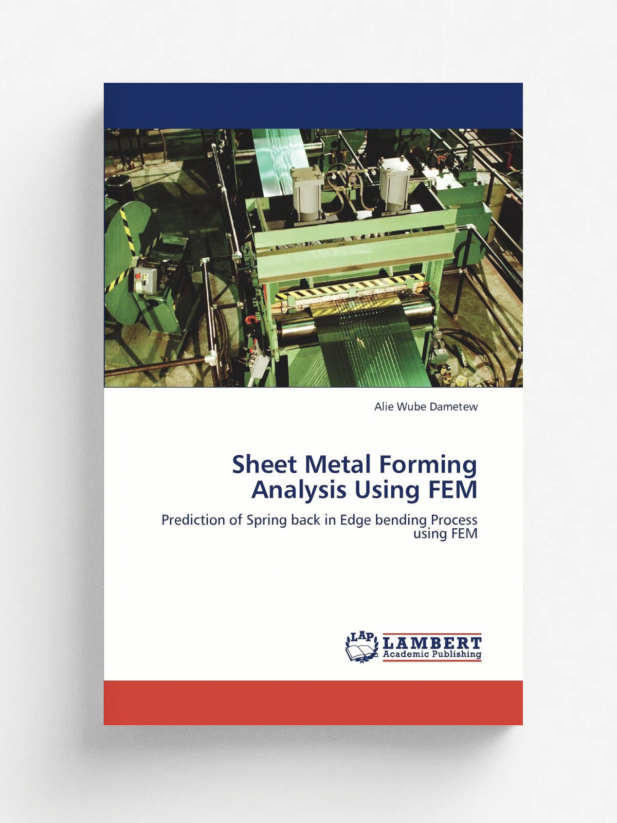 Sheet Metal Forming Analysis Using Fem