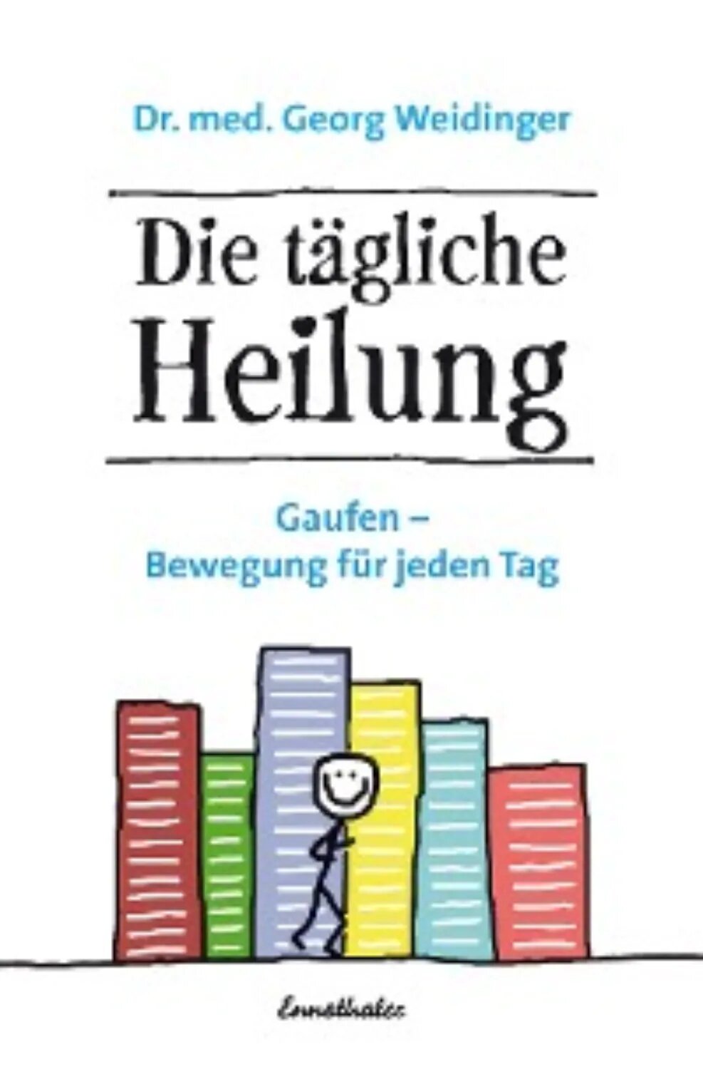 Die tägliche Heilung [Цифровая книга]