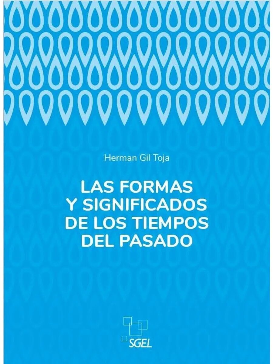 Las formas y significados de los tiempos del pasado | учебная литература