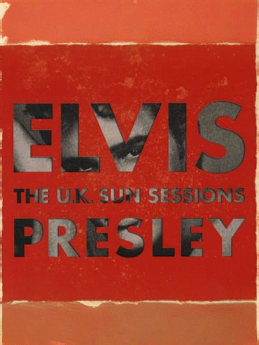 Elvis Presley "The U.K. Sun Sessions" + бонусные хиты, рок-н-ролл (2008, CD диск + 4 стр. буклет)